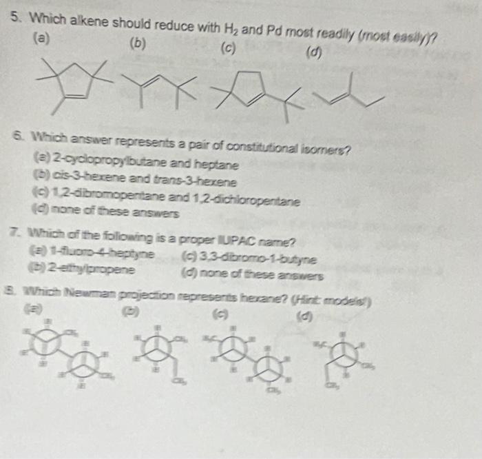 Solved 5. Which alkene should reduce with H2 and Pd most | Chegg.com