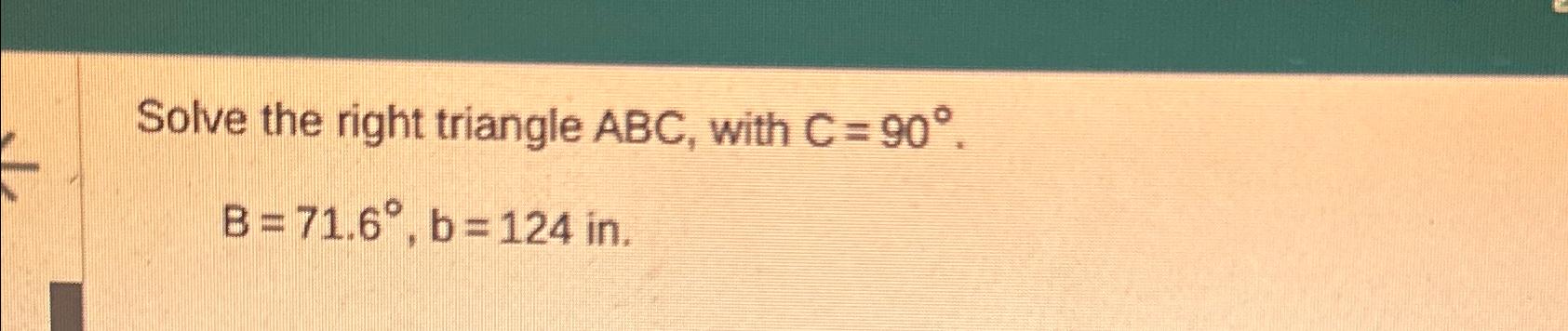 Solved Solve the right triangle ABC, with | Chegg.com