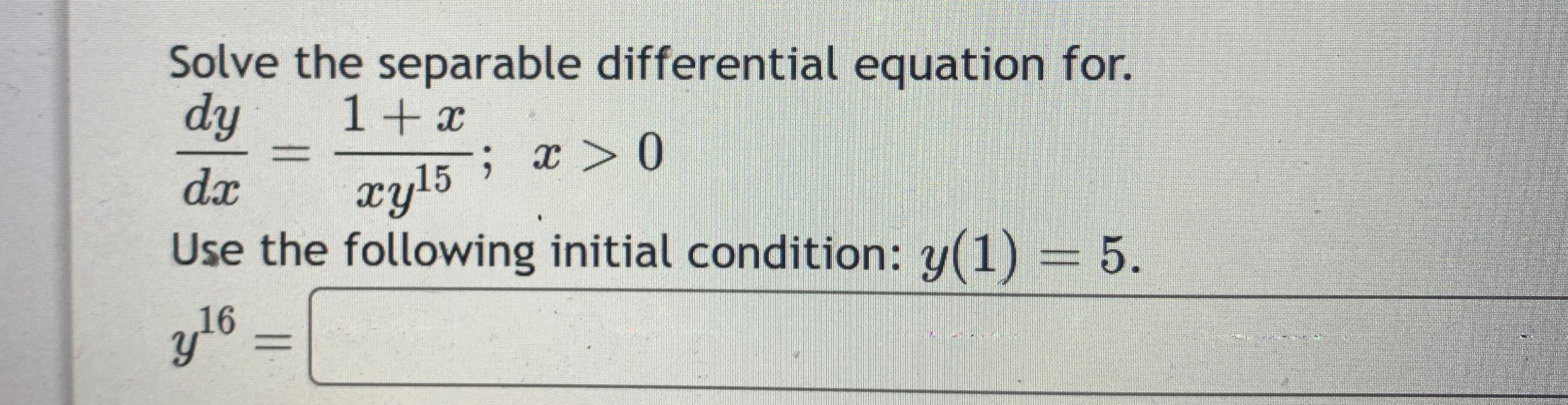 Solved Solve the separable differential equation | Chegg.com