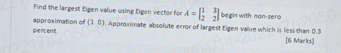 Solved Find the largest Eigen value using Eigen vector for | Chegg.com