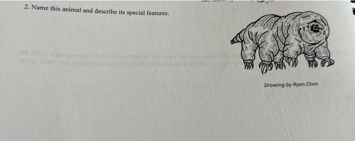 2. Name this animal and describe its special | Chegg.com