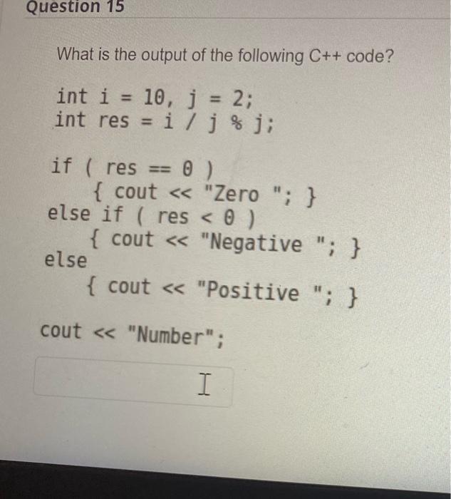 Solved Question 15 What is the output of the following C++ | Chegg.com