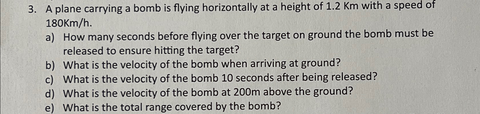 Solved A plane carrying a bomb is flying horizontally at a | Chegg.com