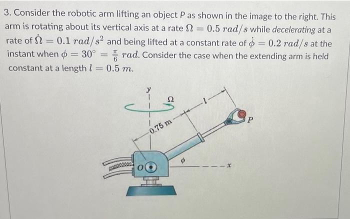 Solved 3. Consider the robotic arm lifting an object P as | Chegg.com