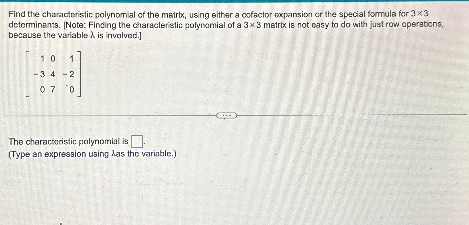Solved Find the characteristic polynomial of the matrix, | Chegg.com