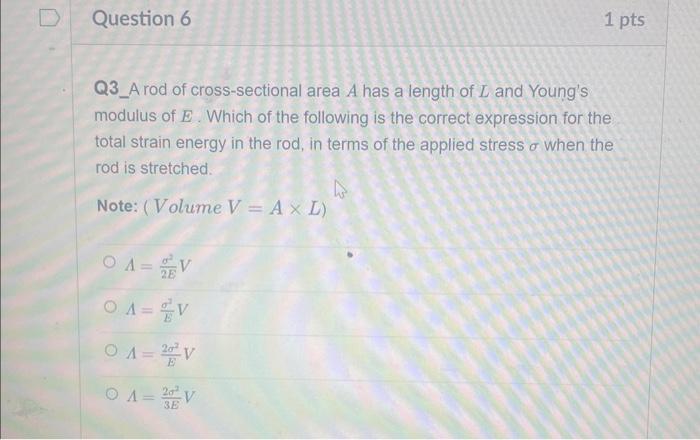 Solved Q3_A rod of cross-sectional area A has a length of L | Chegg.com Solved Q3_A rod of cross-sectional area A has a length of L | Chegg.com