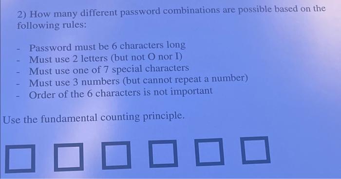 Solved 2) How many different password combinations are | Chegg.com