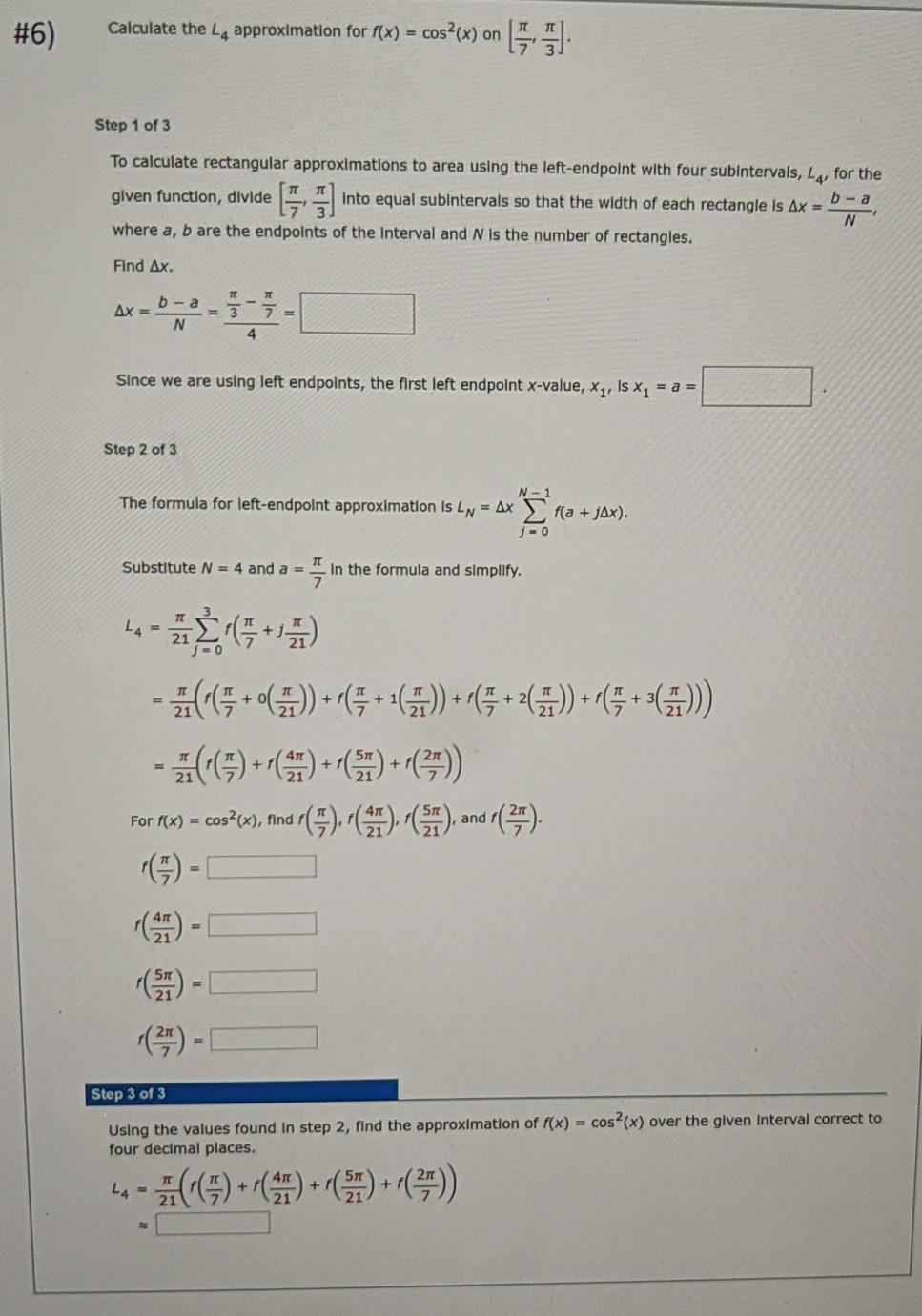 Solved #6) Calculate the Le approximation for f(x) = cos?(x) | Chegg.com