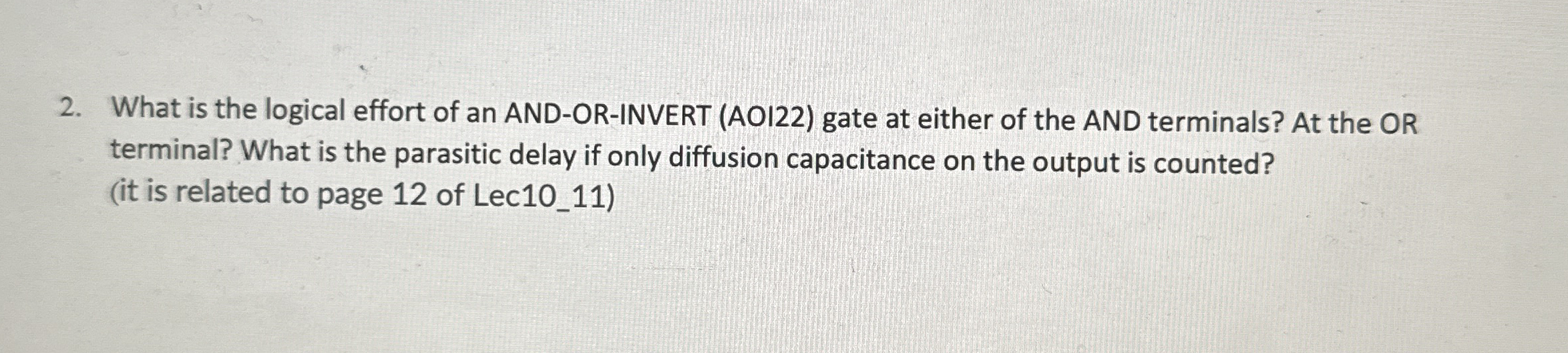 Solved What is the logical effort of an AND-OR-INVERT | Chegg.com