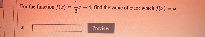 Solved 1 For the function f(x) = + 4, find the value of x | Chegg.com