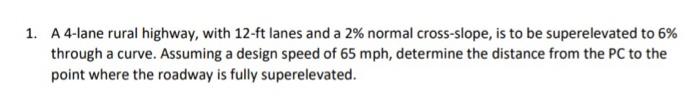 Solved 1. A 4-lane rural highway, with 12-ft lanes and a 2% | Chegg.com