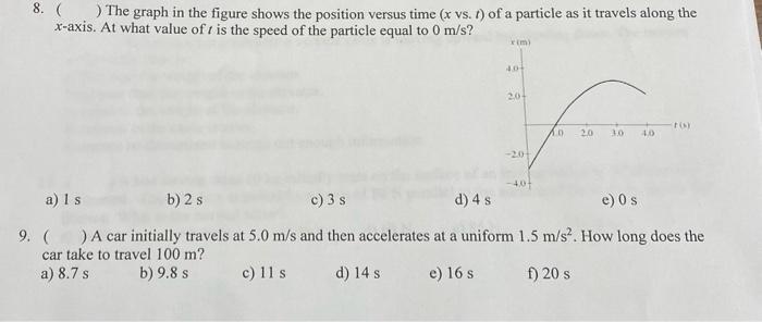 Solved 8. ( ) The graph in the figure shows the position | Chegg.com