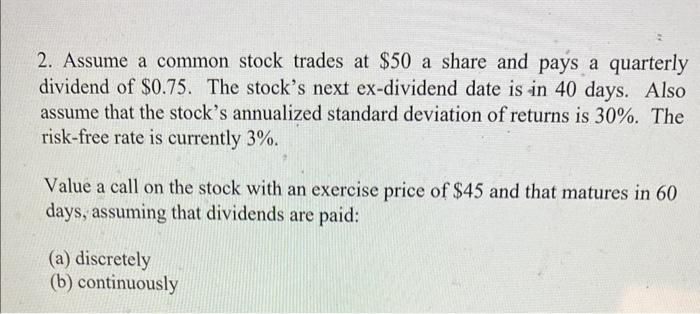 Solved 2. Assume a common stock trades at $50 a share and | Chegg.com