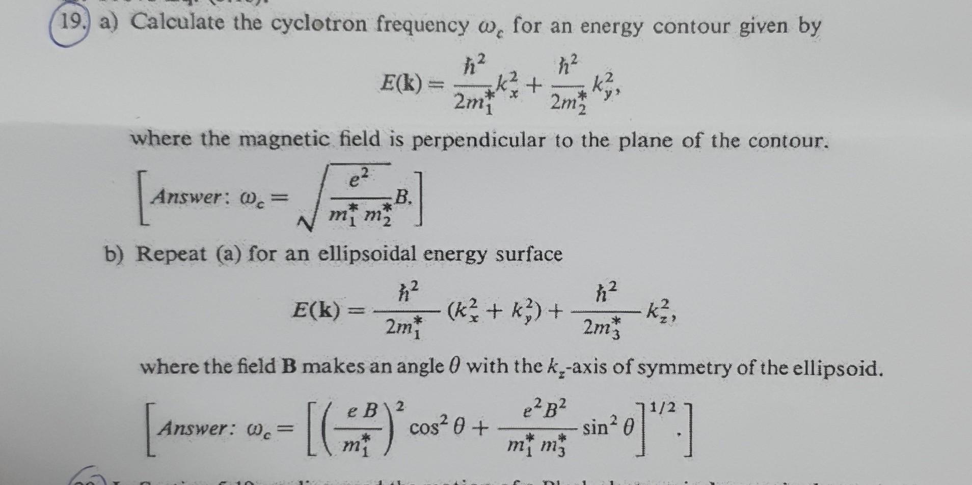 Solved 19. a) Calculate the cyclotron frequency ωc for an | Chegg.com