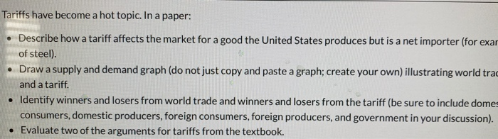 Solved Tariffs have become a hot topic. In a paper: • | Chegg.com