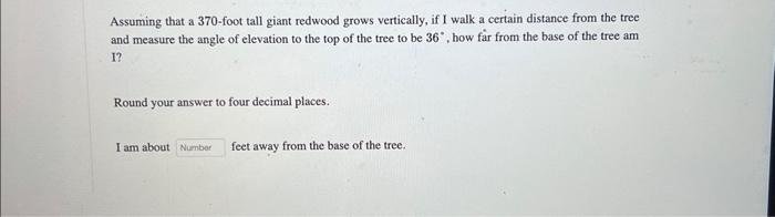 Solved Assuming that a 370 -foot tall giant redwood grows | Chegg.com