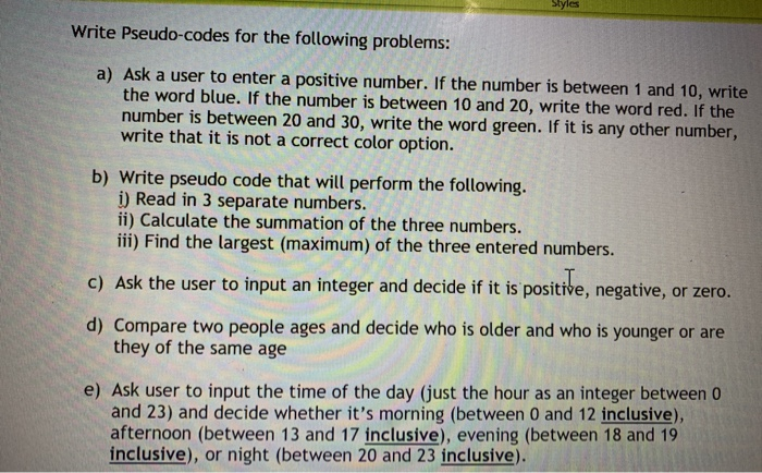 Solved Styles Write Pseudo-codes for the following problems: | Chegg.com