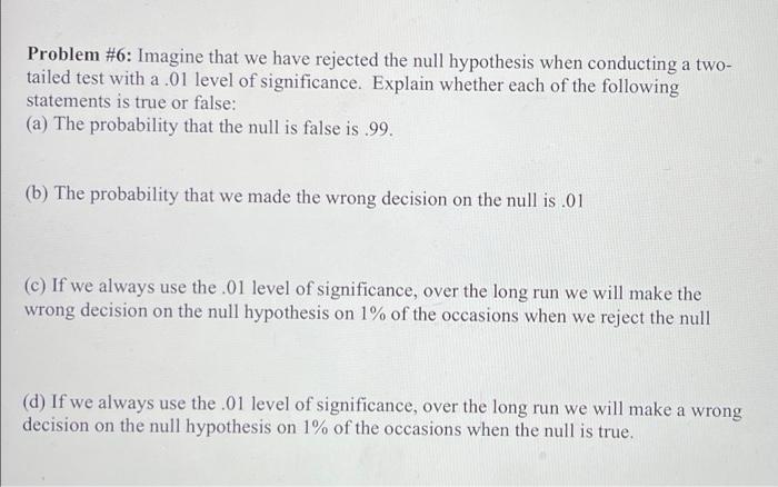 Solved Problem #6: Imagine that we have rejected the null | Chegg.com