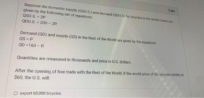 Solved Suppose the domestic supply (QSU.S.) and demand | Chegg.com