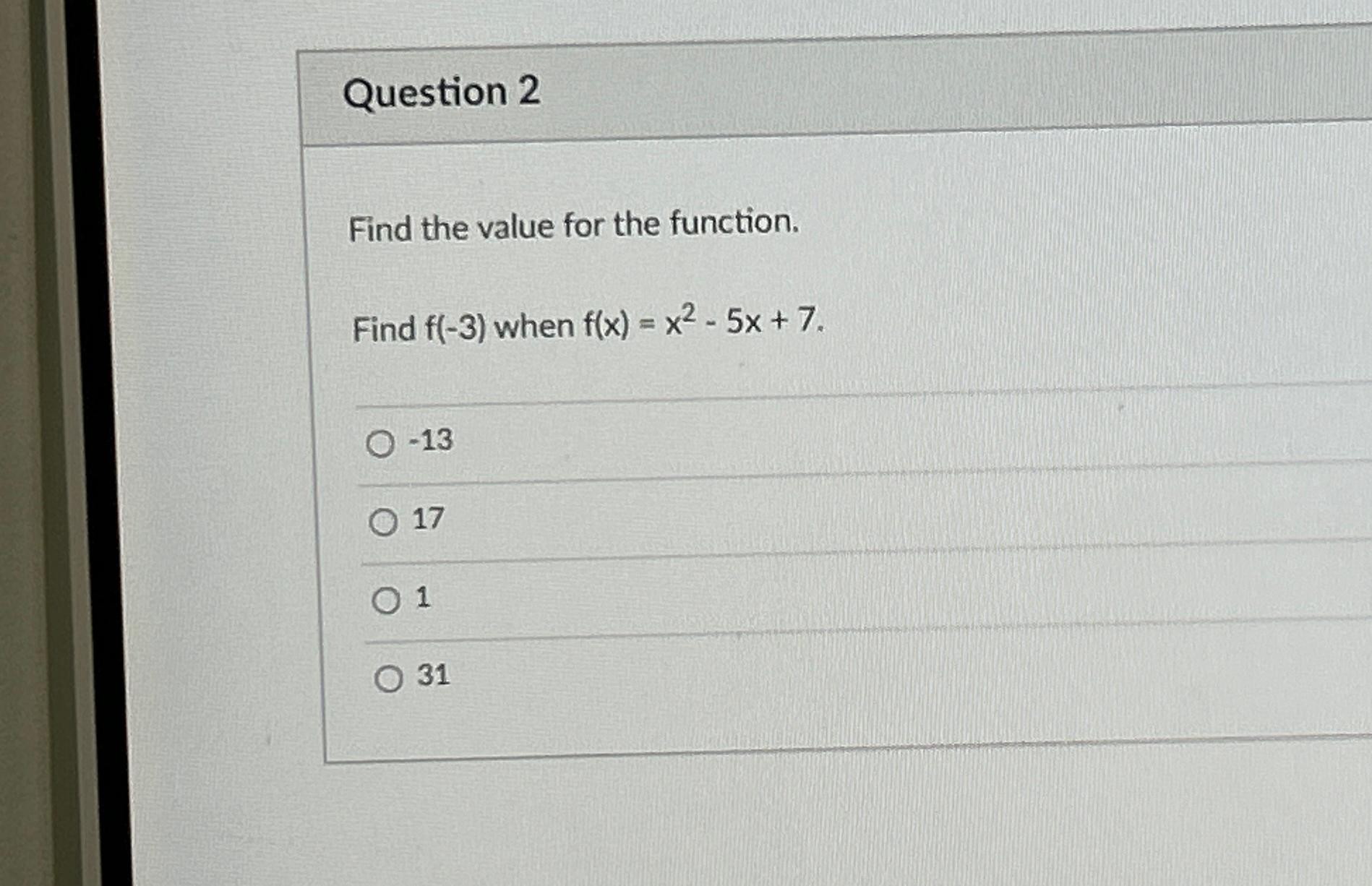 Solved Question 2Find the value for the function.Find f(-3) | Chegg.com