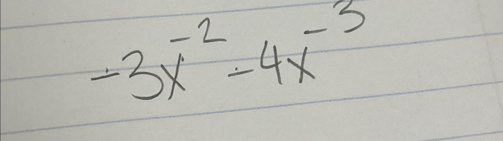 Solved -3x-2-4x-3Find the derivatives | Chegg.com