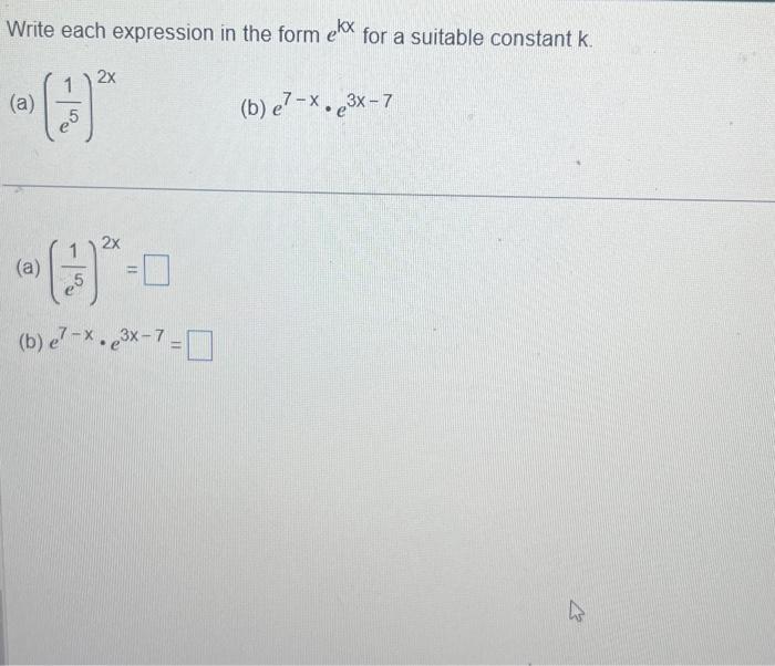 Solved Write each expression in the form ekX for a suitable | Chegg.com