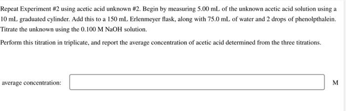 Repeat Experiment \#2 using acetic acid unknown \#2. | Chegg.com