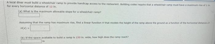 Solved A local diner must build a wheelchair ramp to provide | Chegg.com