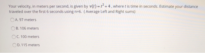 Solved Your velocity, in meters per second, is given by v(t) | Chegg.com