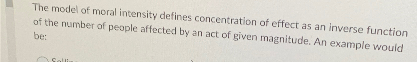 Solved The model of moral intensity defines concentration of | Chegg.com