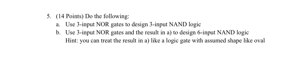 Solved (14 ﻿Points) ﻿Do the following:a. ﻿Use 3-input NOR | Chegg.com