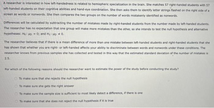 Solved A researcher is interested in how left-handedness is | Chegg.com