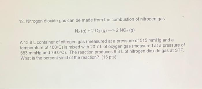 Solved 12. Nitrogen dioxide gas can be made from the | Chegg.com