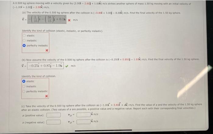 Solved A. 0.500 kg sphere moving with a velocity given by | Chegg.com