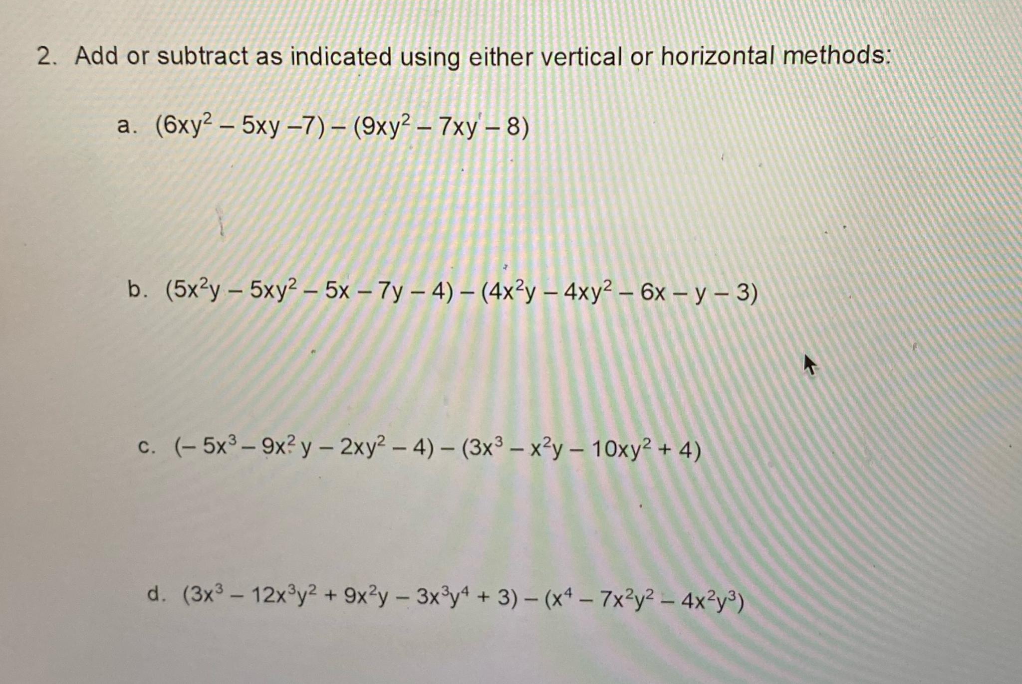 Solved Add or subtract as indicated using either vertical or | Chegg.com