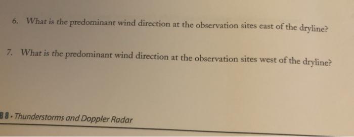 Solved 6. What is the predominant wind direction at the | Chegg.com