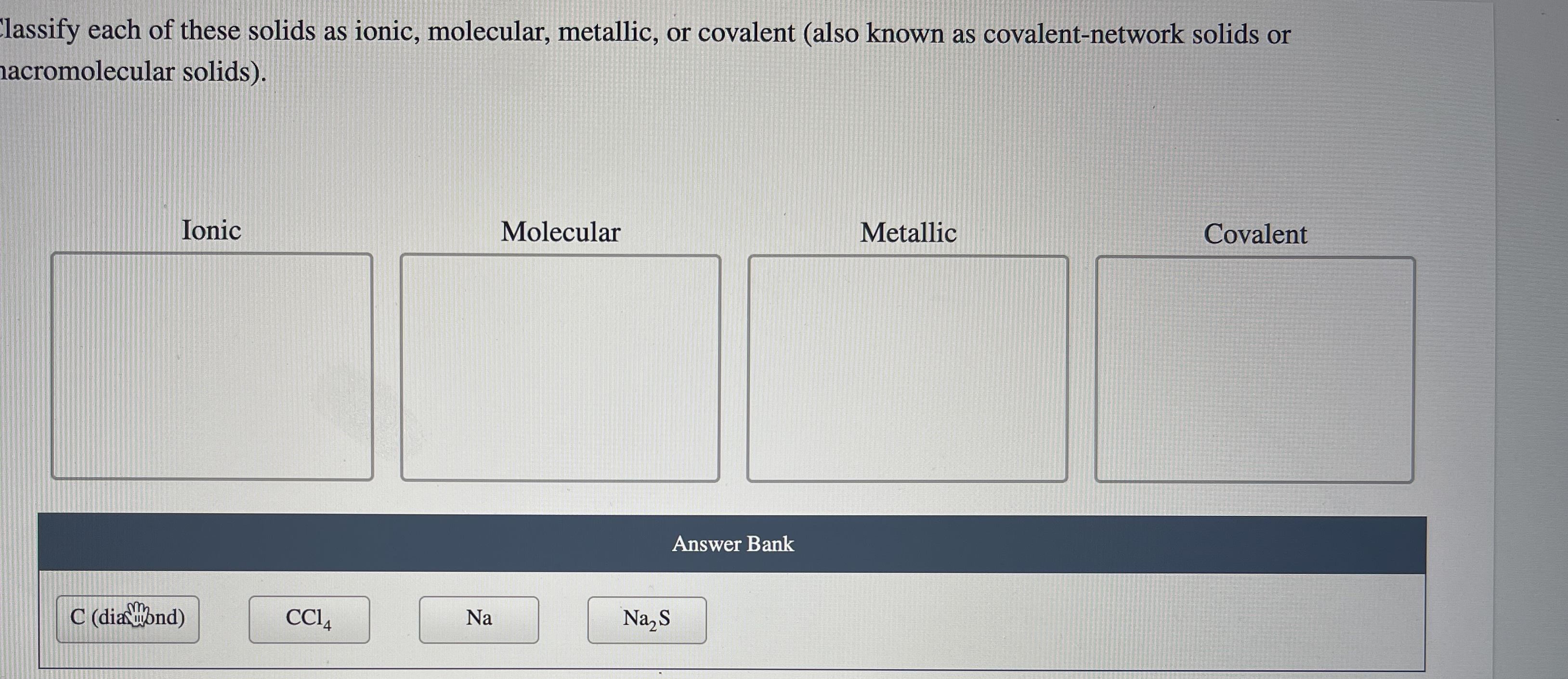 Solved lassify each of these solids as ionic, molecular, | Chegg.com