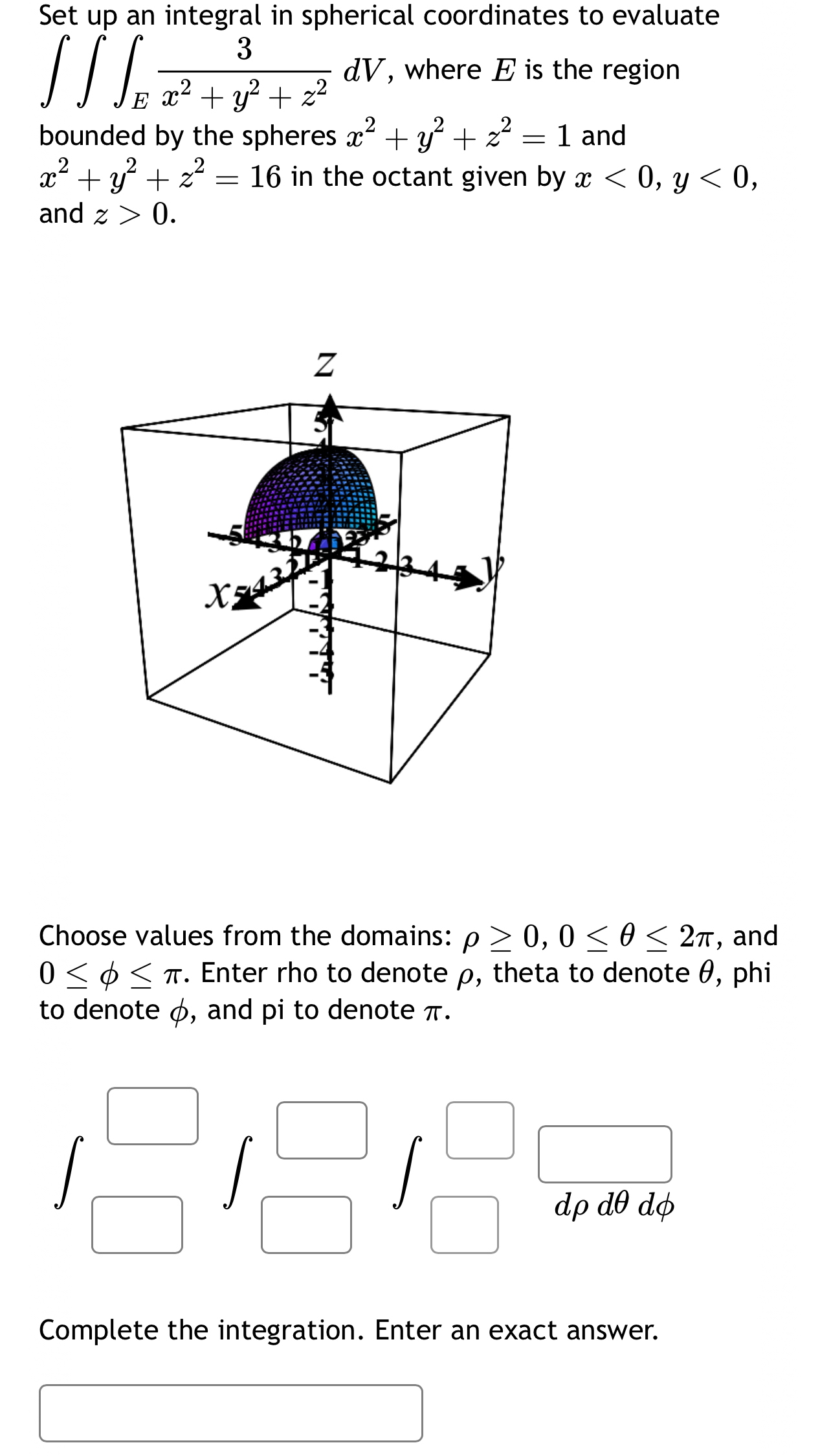 Solved Set up an integral in spherical coordinates to | Chegg.com