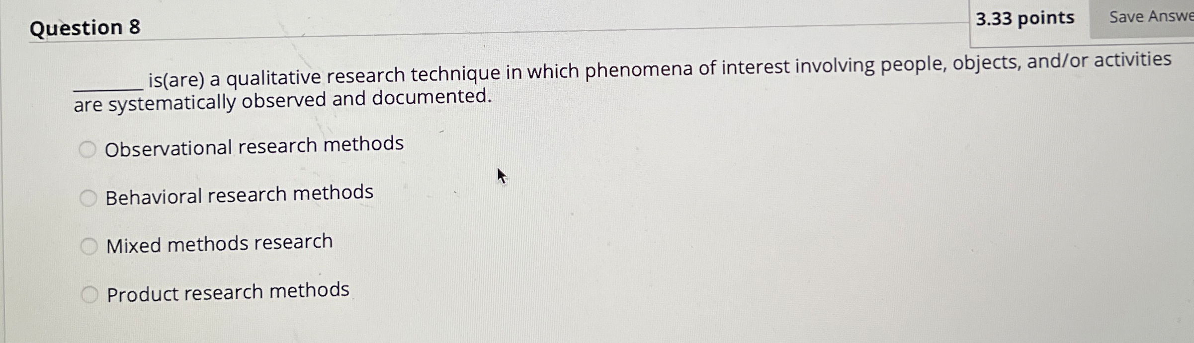 Solved Question 8is(are) ﻿a qualitative research technique | Chegg.com