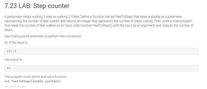 Solved 7.23 LAB: Step counter A pedometer treats walking 1 | Chegg.com