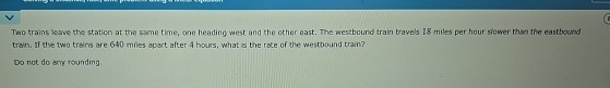 Solved Two trains leave the station at the same time, one | Chegg.com