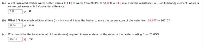 Solved (a) A well-insulated electric water heater warms 111 | Chegg.com