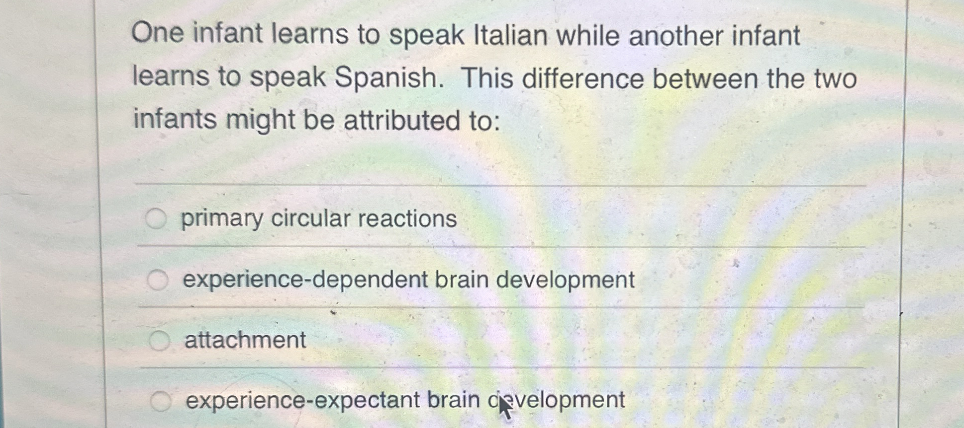 Solved One infant learns to speak Italian while another | Chegg.com