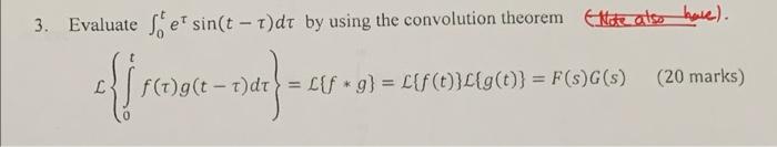 Solved 3. Evaluate ∫0teτsin(t−τ)dτ by using the convolution | Chegg.com