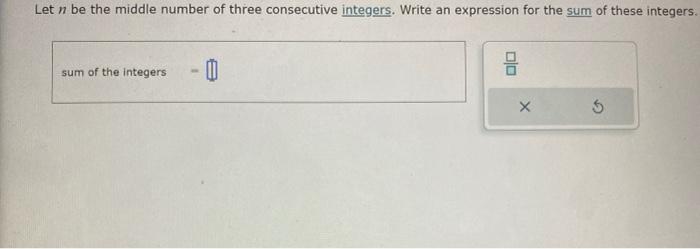 Solved Let n be the middle number of three consecutive | Chegg.com