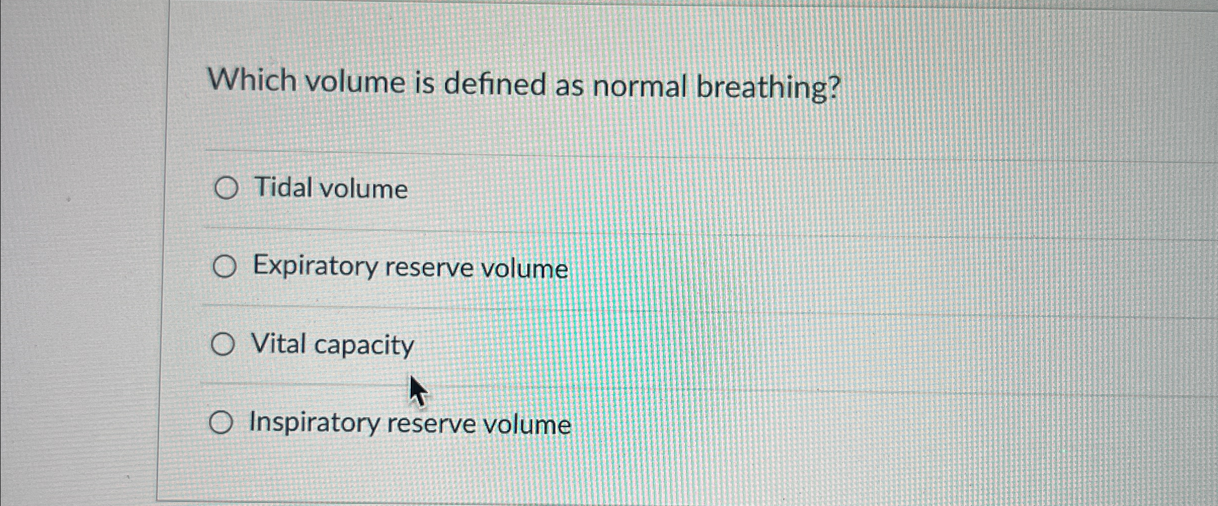 Solved Which volume is defined as normal breathing?Tidal | Chegg.com