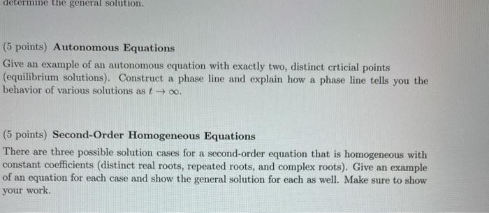 Solved determine the general solution. (5 points) Autonomous | Chegg.com
