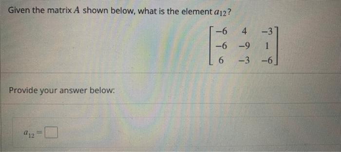 Solved Given matrix A shown below, find-9A. - -5 A. A= -2 5 | Chegg.com