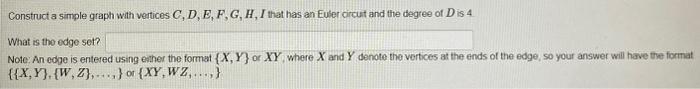 Solved Construct a simple graph with vertices C,D,E,F,G,H,I | Chegg.com