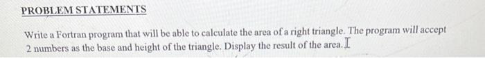 Solved Write a Fortran program that will be able to | Chegg.com